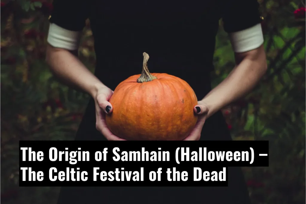 The true meaning of Halloween - Samhain a Celtic Holiday